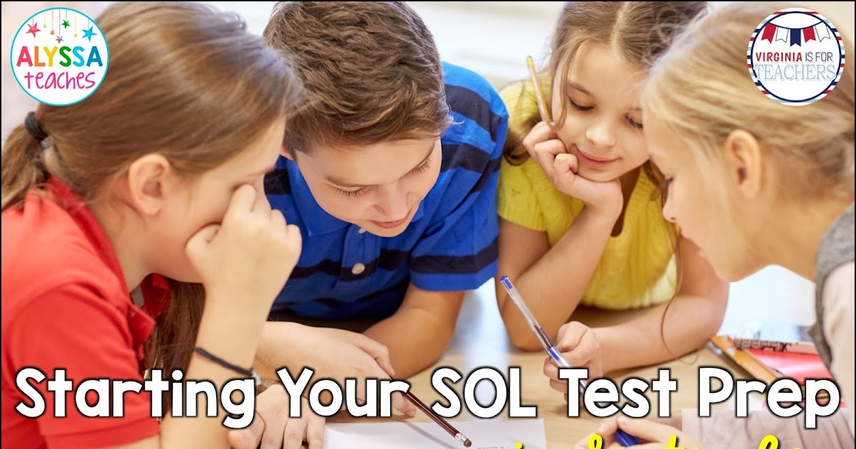 Starting Your SOL Test Prep in September | Virginia is for Teachers