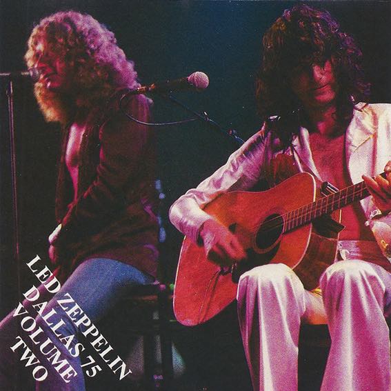 bootleg addiction: Led Zeppelin: Dallas 75 Volume 2