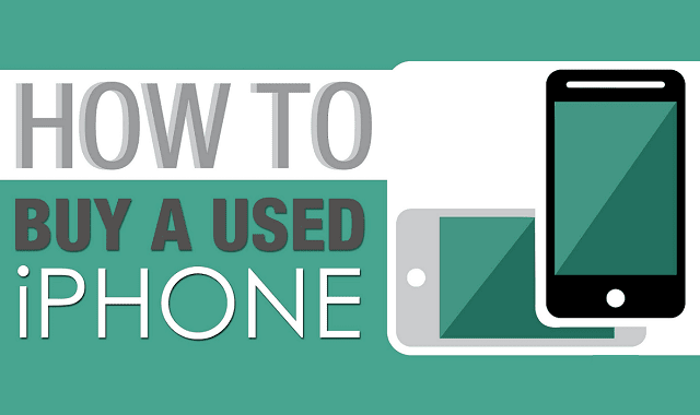 How To Buy a Used iPhone #Infographic - Visualistan