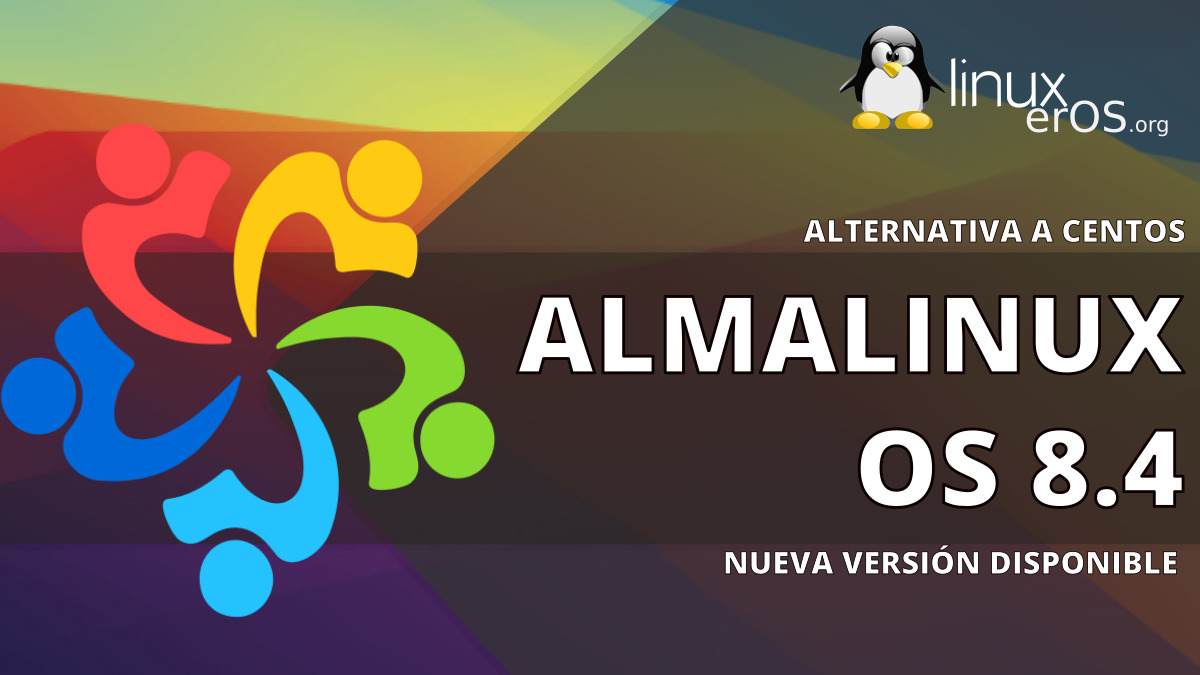 Alma Linux OS 8.4, con Secure Boot, OpenSCAP y más ~ Linuxeros