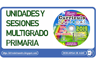 UNIDADES Y SESIONES PARA AULAS MULTIGRADO PRIMARIA - DRIVE DEL MAESTRO