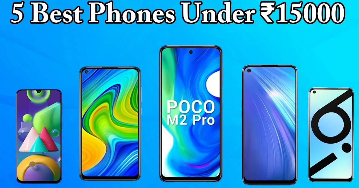 Best Smartphones Under ₹15000 that you can buy in the month of September