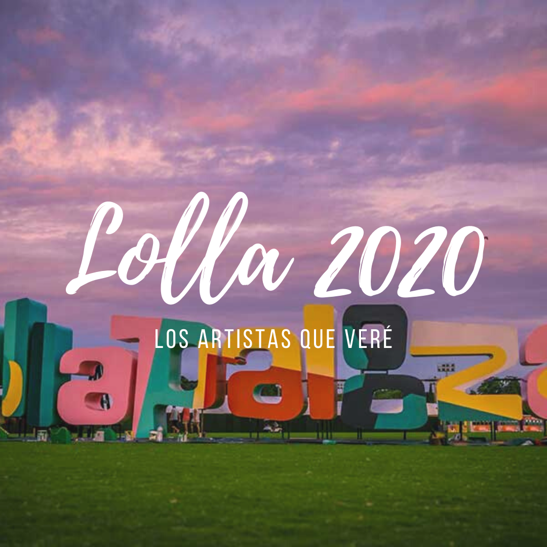Lollapalooza 2020 Chile | Neko Blog