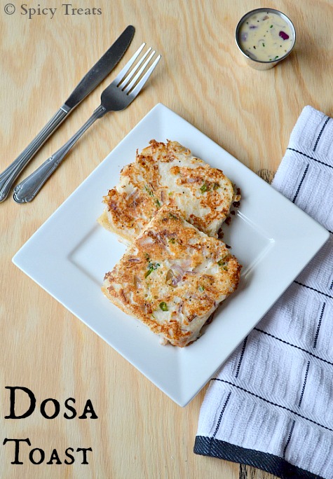 Spicy Treats: Dosa Toast / Savory French Toast / Quick Bread Toast ...