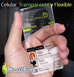 Celulares Transparentes y Flexibles ~ Movil King