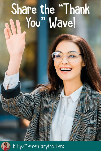 Elementary Matters: Share the "Thank You" Wave!