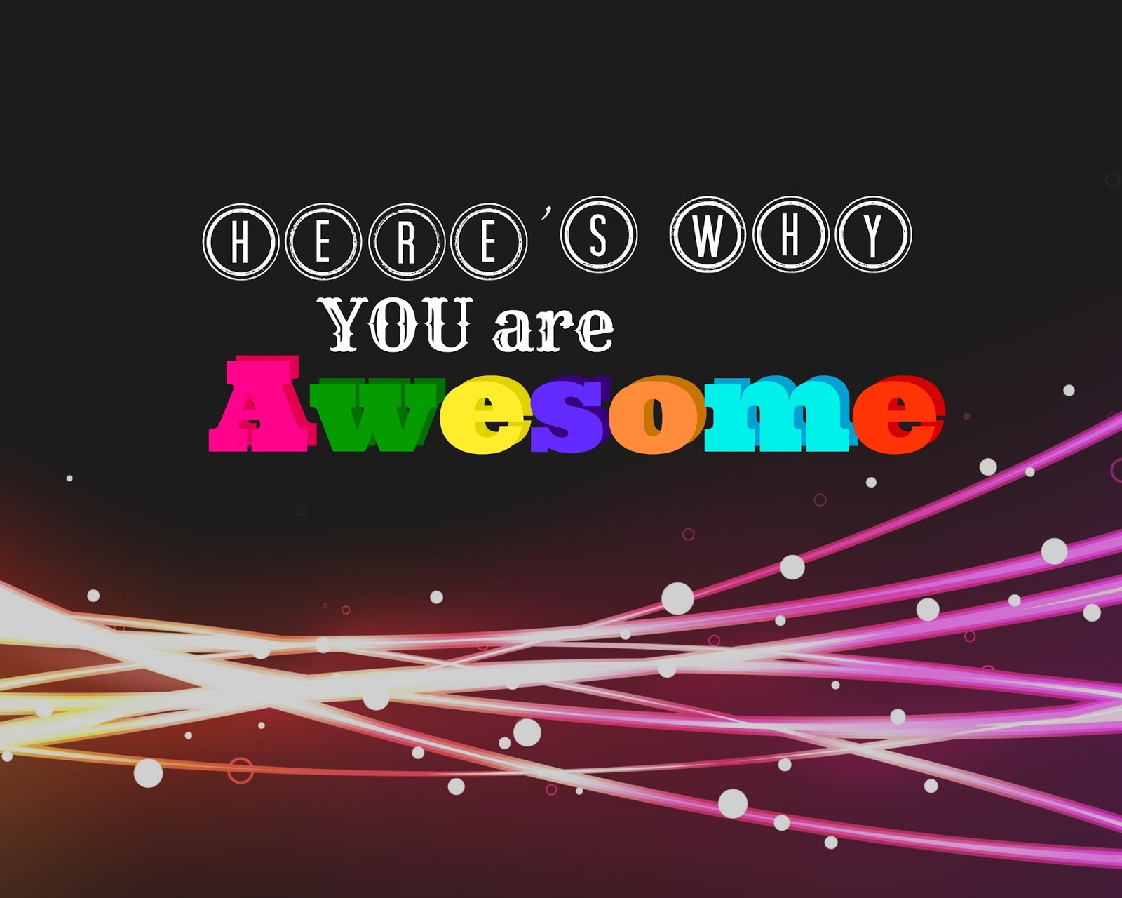 Here's Why YOU Are Awesome | Another Teen Reader