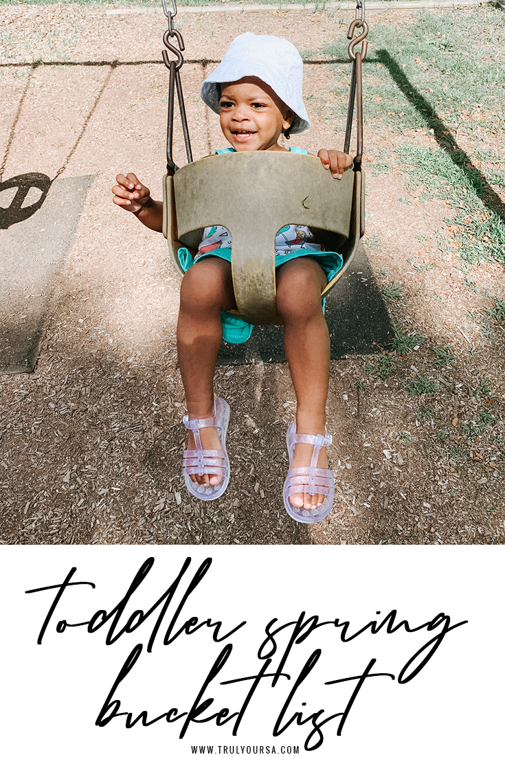 TRULY YOURS, A.: Toddler Spring Bucket List