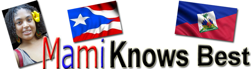 MAMI OF THE WEEK - Mami Knows Best | Puerto Rican Haitian Mami | Blog ...