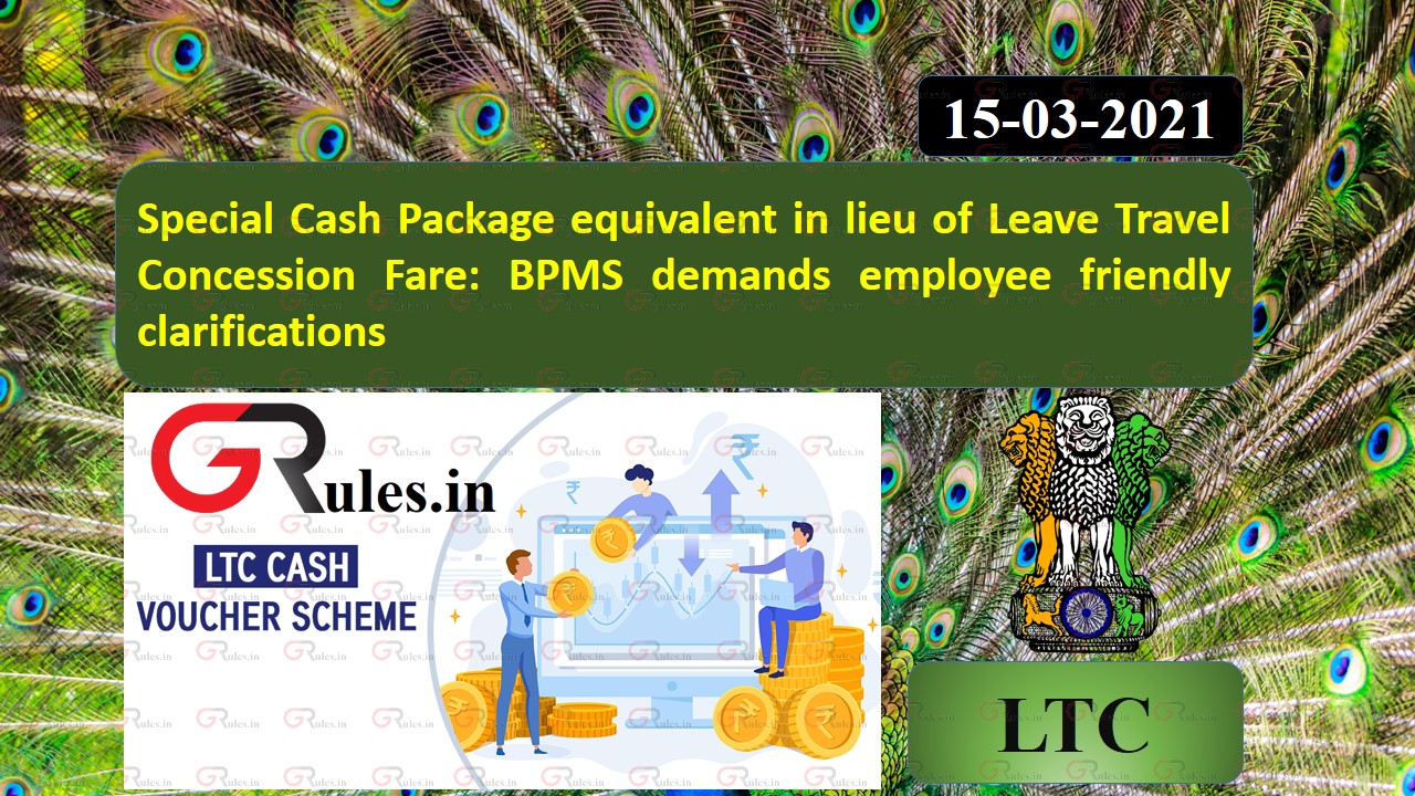 Special Cash Package equivalent in lieu of Leave Travel Concession Fare ...