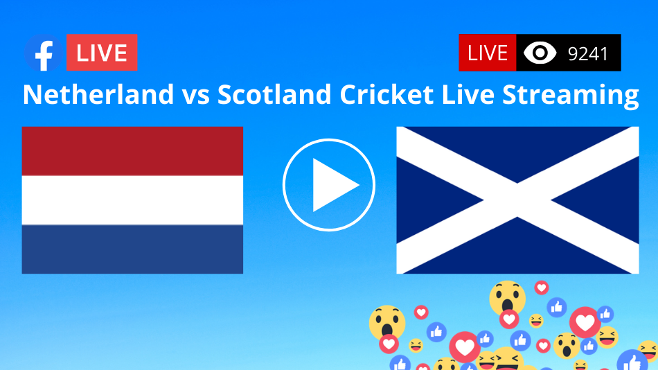 Netherland vs Scotland Cricket Live Match Today