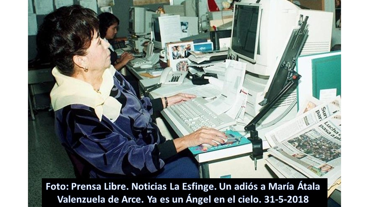 Noticias La Esfinge: Q.E.P.D. MARÍA ÁTALA VALENZUELA DE ARCE.