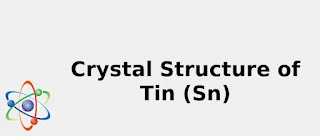 Crystal Structure of Tin (Sn) [& Color, Uses, Discovery ... 2022