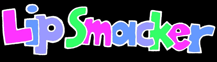 LipSmackers and Me | SToNZ