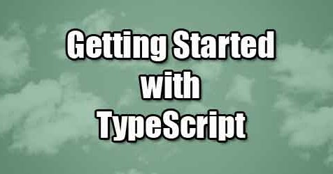 Getting started with TypeScript ~ IT Tutorials with Example