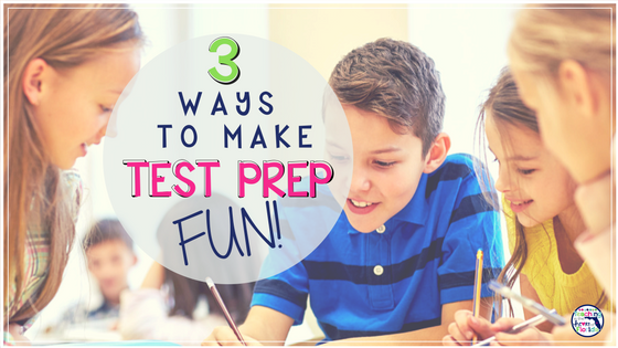 3 Ways to Make Math Test Prep Fun! - Teaching in the Heart of Florida