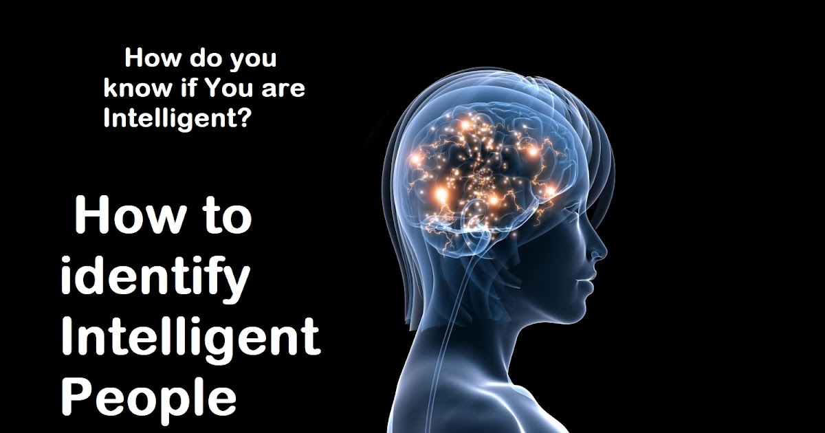 How to Identify Intelligent People