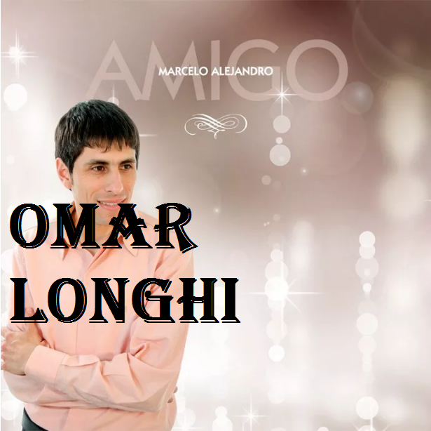 MARCELO ALEJANDRO - AMIGO - 2017 - Omar Longhi