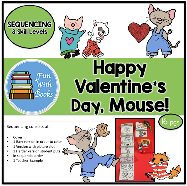HAPPY Valentine's Day, MOUSE! SEQUENCING ~ Book Units by Lynn
