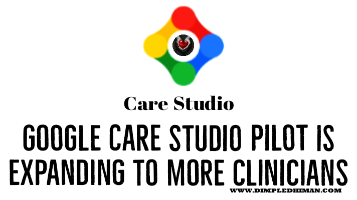 Google Health :- गूगल ने रोल आउट किया चिकित्सकों के लिए नया फीचर , केयर ...