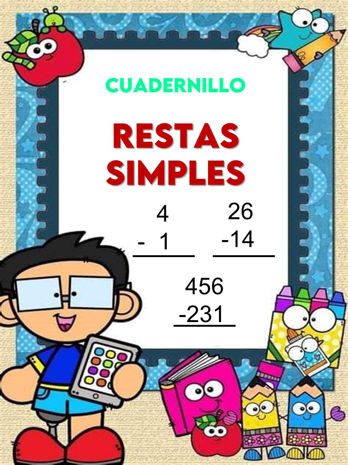Educando con la Maestra: Restas Simples / Cuadernillo de Ejercicios