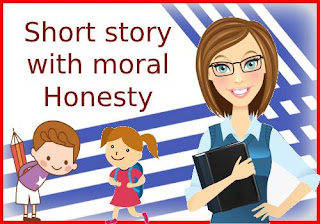 short story with moral - छोटी प्रेरणादायक कहानियां - Honesty - The ...