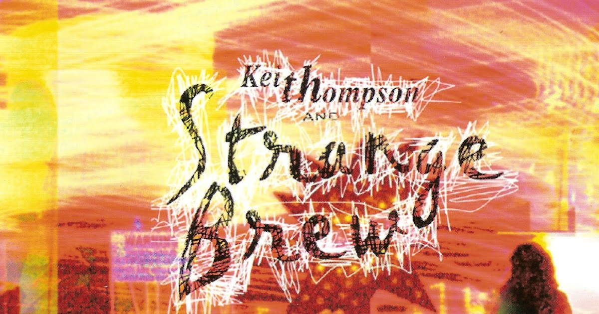 Errny Blues&Otherstyles: Keith Thompson - Keith Thompson & Strange Brew