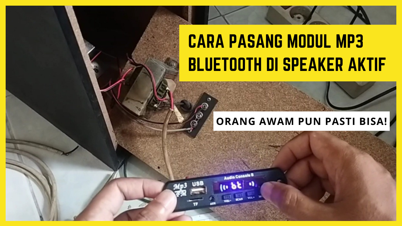 Cara Mudah Pasang Modul MP3 Bluetooth Ke Speaker Aktif | Bocah Sabil ... Cara Mudah Pasang Modul MP3 Bluetooth Ke Speaker Aktif | Bocah Sabil ...