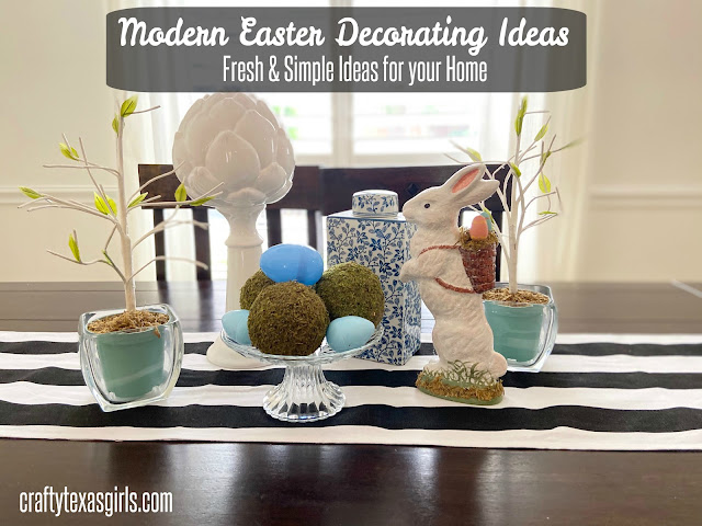 Crafty Texas Girls: Modern Easter Decorating Ideas