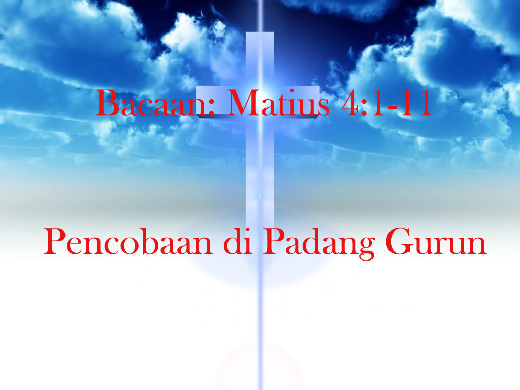 Renungan Kristiani: Matius 4:1-11; Menjadikan Firman Tuhan Sebagai ...