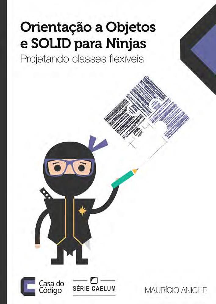 Orientação a Objetos e SOLID para Ninjas – Mauricio Aniche | Free Libros