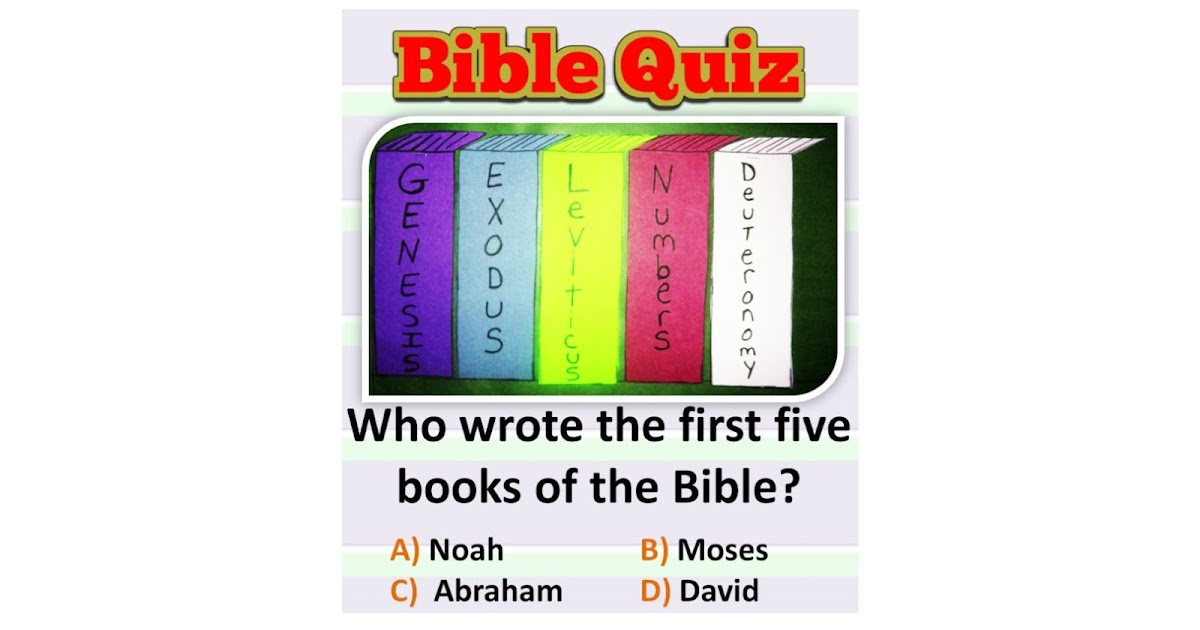 Who Wrote The First Five Books Of The Bible BIBLE QUIZ who-wrote-the-first-five-books-of-the-bible-bible-quiz
