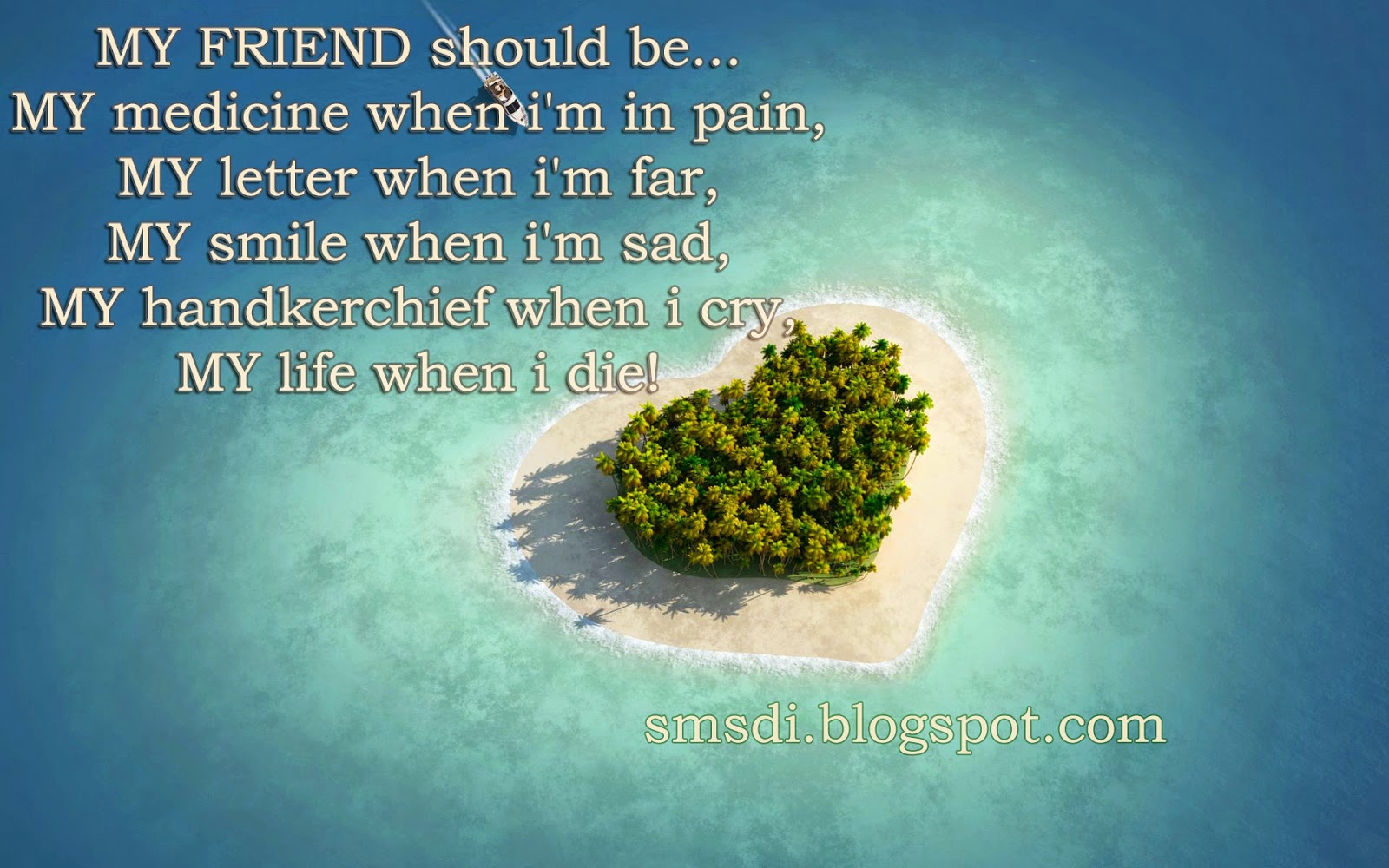 SMS: MY FRIEND should be...