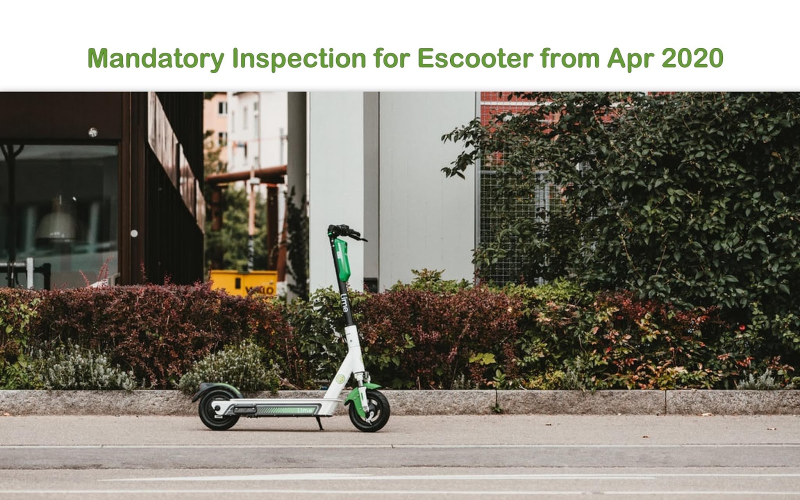 Mandatory Inspection for E-Scooter from Apr 2020 : LTA Singapore ...