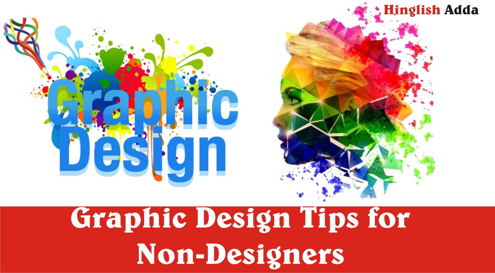 Graphic Design Tips for Non-Designers