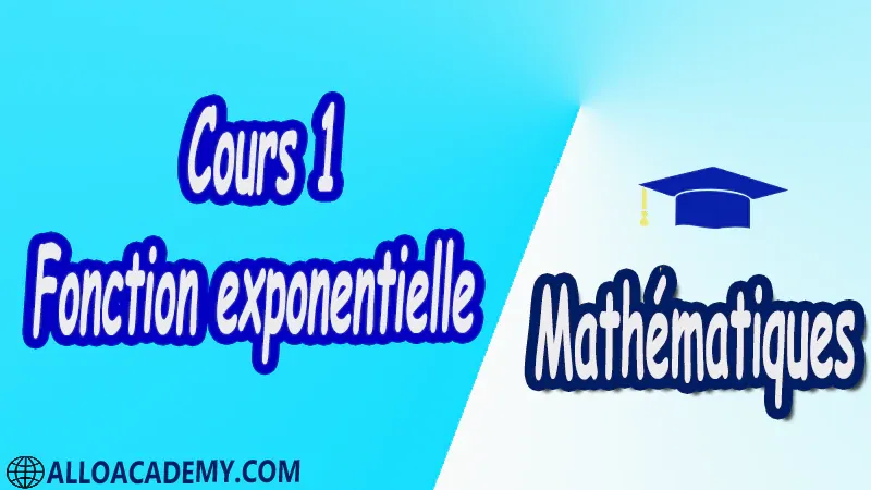Fonction exponentielle - Cours 1 pdf