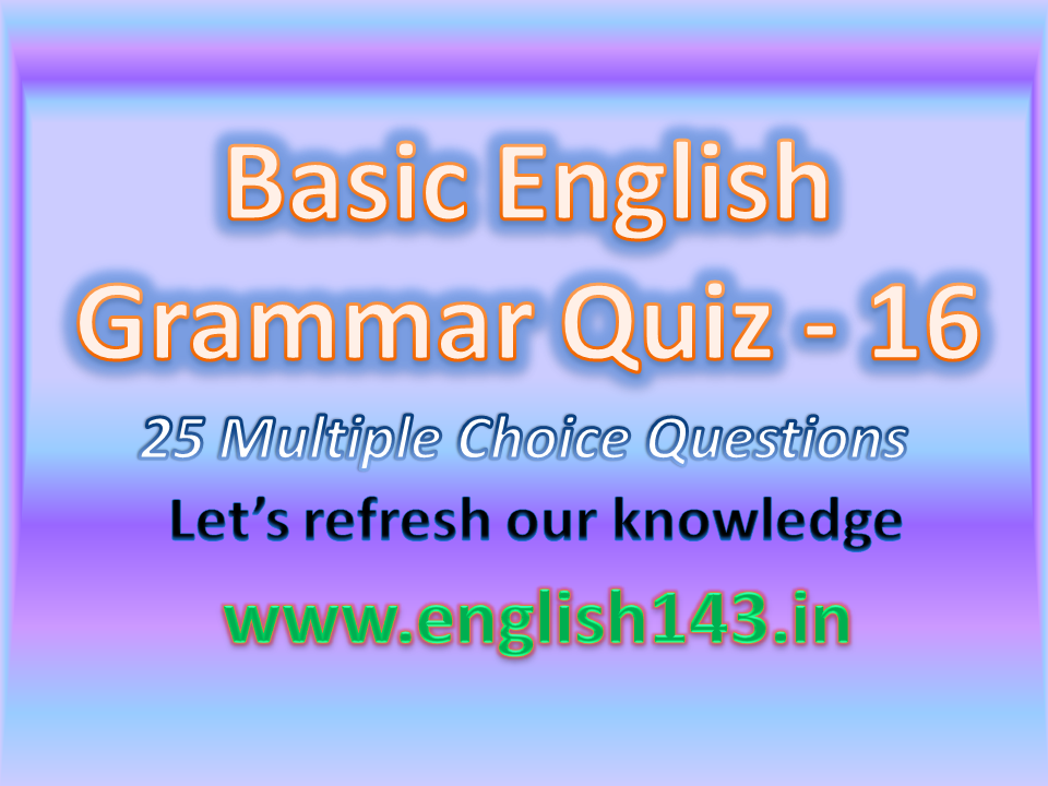 Basic English Grammar Quiz 25 MCQs For Practice 16 HARINATH VEMULA basic-english-grammar-quiz-25-mcqs-for-practice-16-harinath-vemula