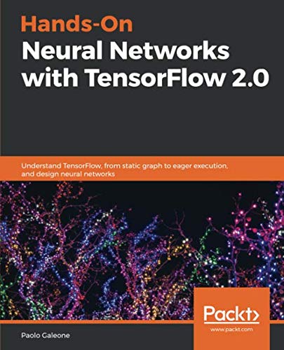 Hands On Neural Networks With Tensorflow 2 0 Tcourse