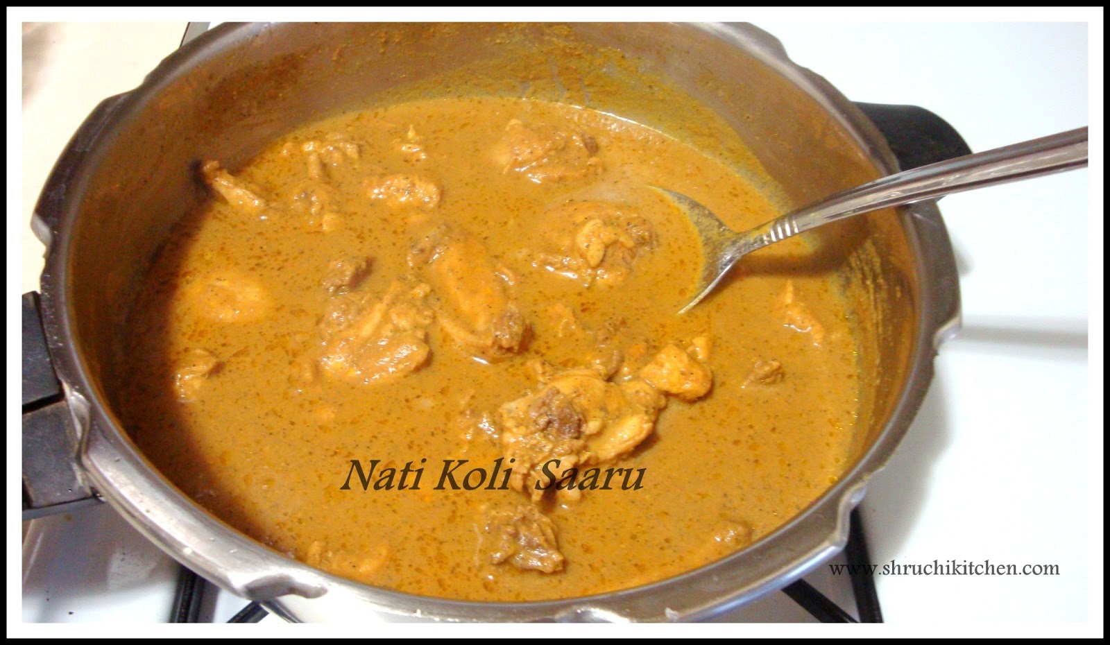 Shruchi Kitchen: Nati Koli Saaru | Chicken Curry