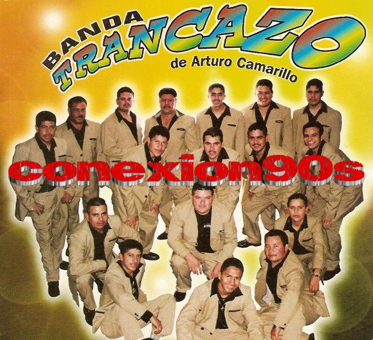 conexion90s: BANDA TRANCAZO - no te la vas a acabar