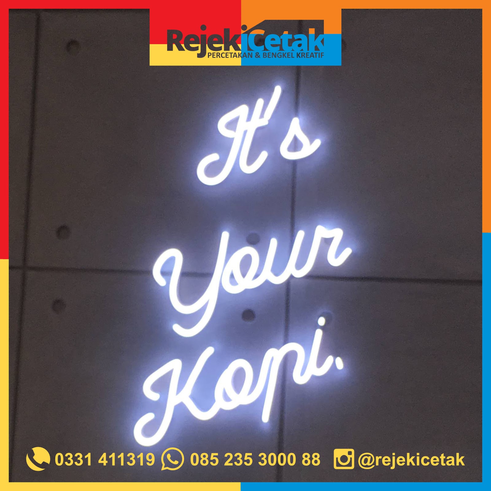 Pesan Neon flex untuk dekorasi, Jadi Spot Foto di Kafe kekinian yang ...