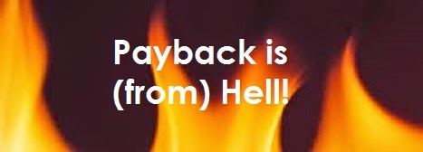 God's Word in Everyday Life: Payback is (from) Hell!