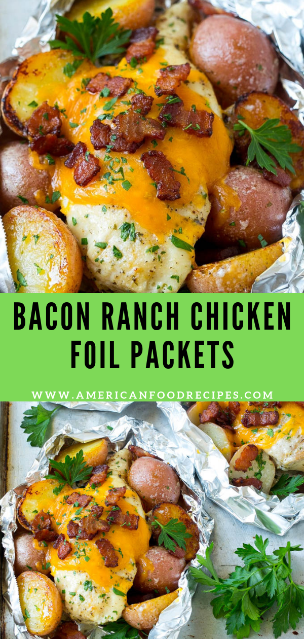 BACON RANCH CHICKEN FOIL PACKETS - American Food Recipes
