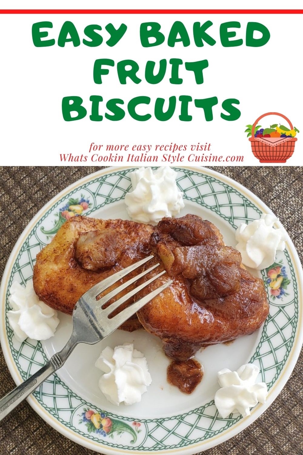 Easy Baked Fruit Biscuits | What's Cookin' Italian Style Cuisine