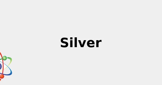 Atomic Number of Silver + Info, Color, Uses and more... 2022
