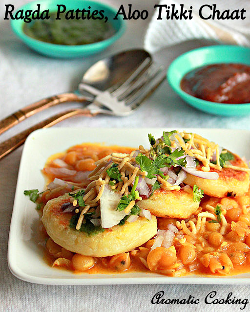 Aromatic Cooking: Ragda Patties, Aloo Tikki Chaat