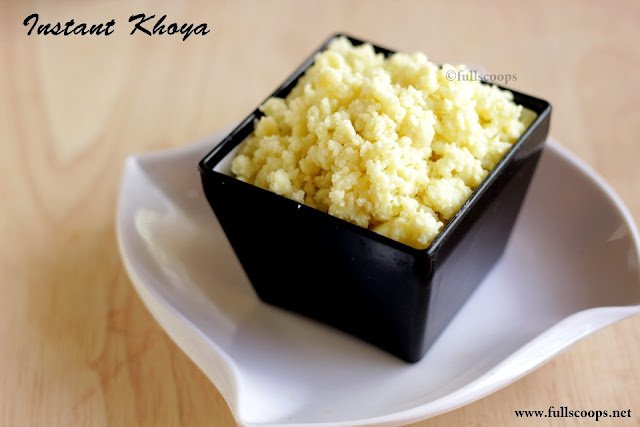 Instant Khoya | Instant Mawa Recipe ~ Full Scoops - A food blog with ...