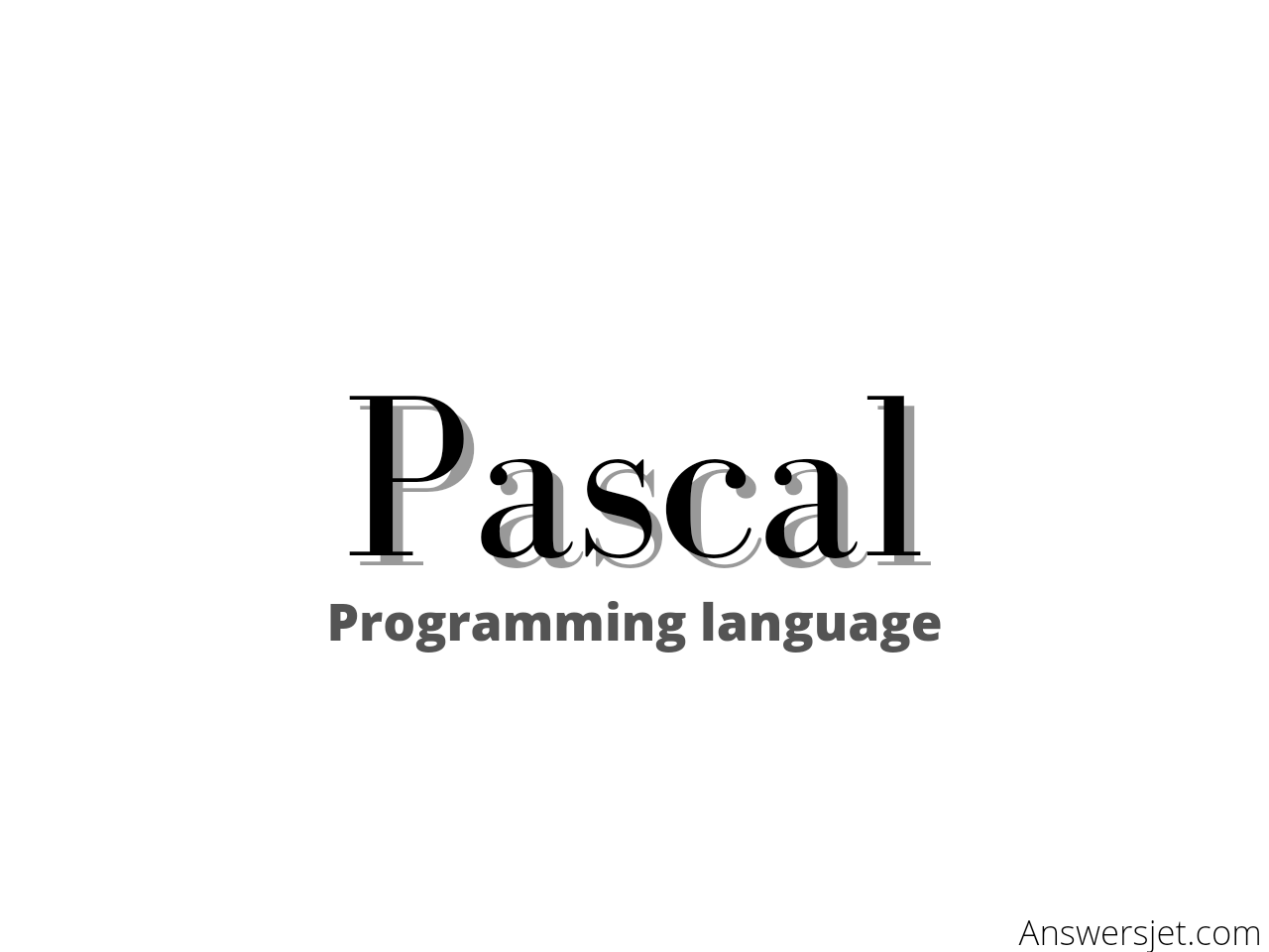 Pascal programming language: history, features, applications, Why learn ... Pascal programming language: history, features, applications, Why learn ...