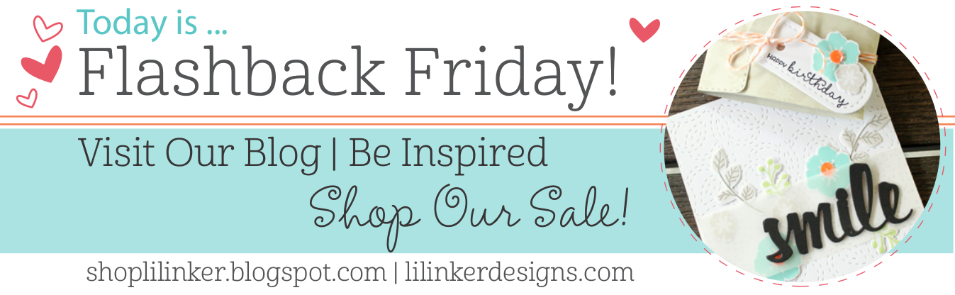 Lil' Inker Designs: It's Flashback Friday!