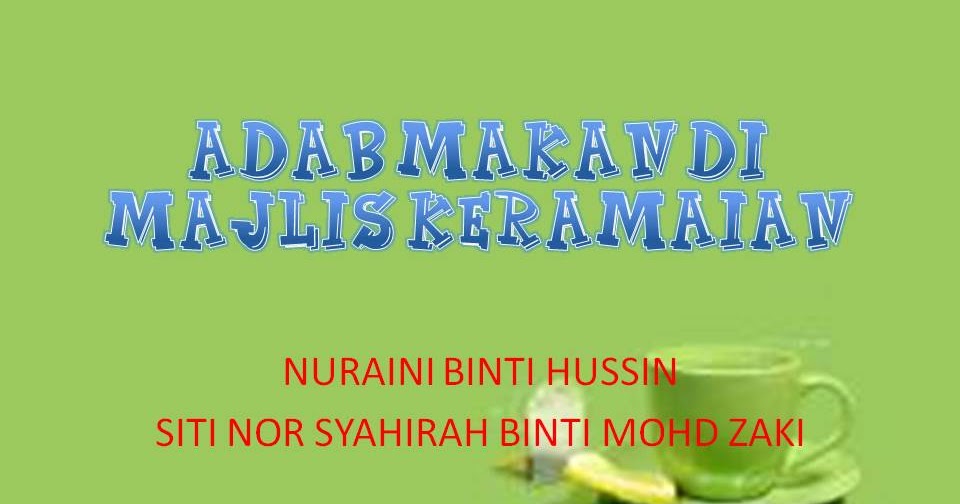 Adab Makan Di Majlis Keramaian - Max-has-Duarte